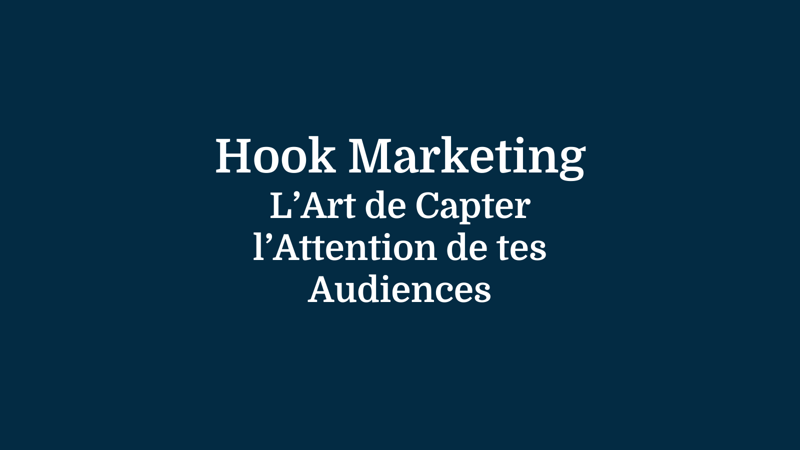 Hook Marketing : Guide Complet pour Créer des Accroches Efficaces