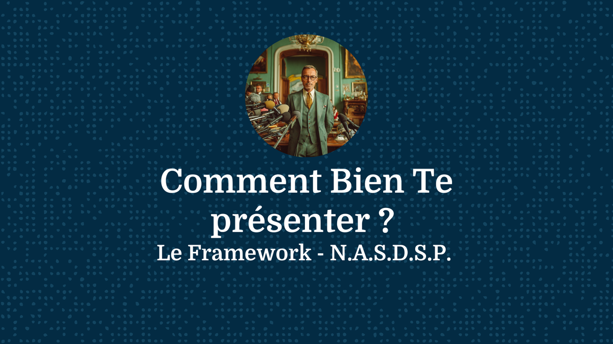 Comment se présenter efficacement en toute situation